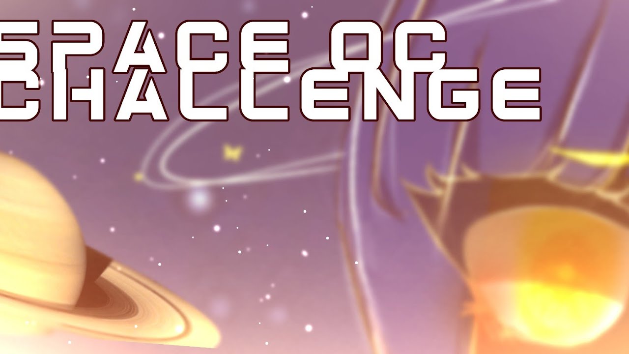 🪐Space oc challenge~\/ b y { ɴᴏ0ɴᴇ ɪᴍᴘ ʀᴛᴀɴᴛ } . . . ♡\/ TW FLASHING ...