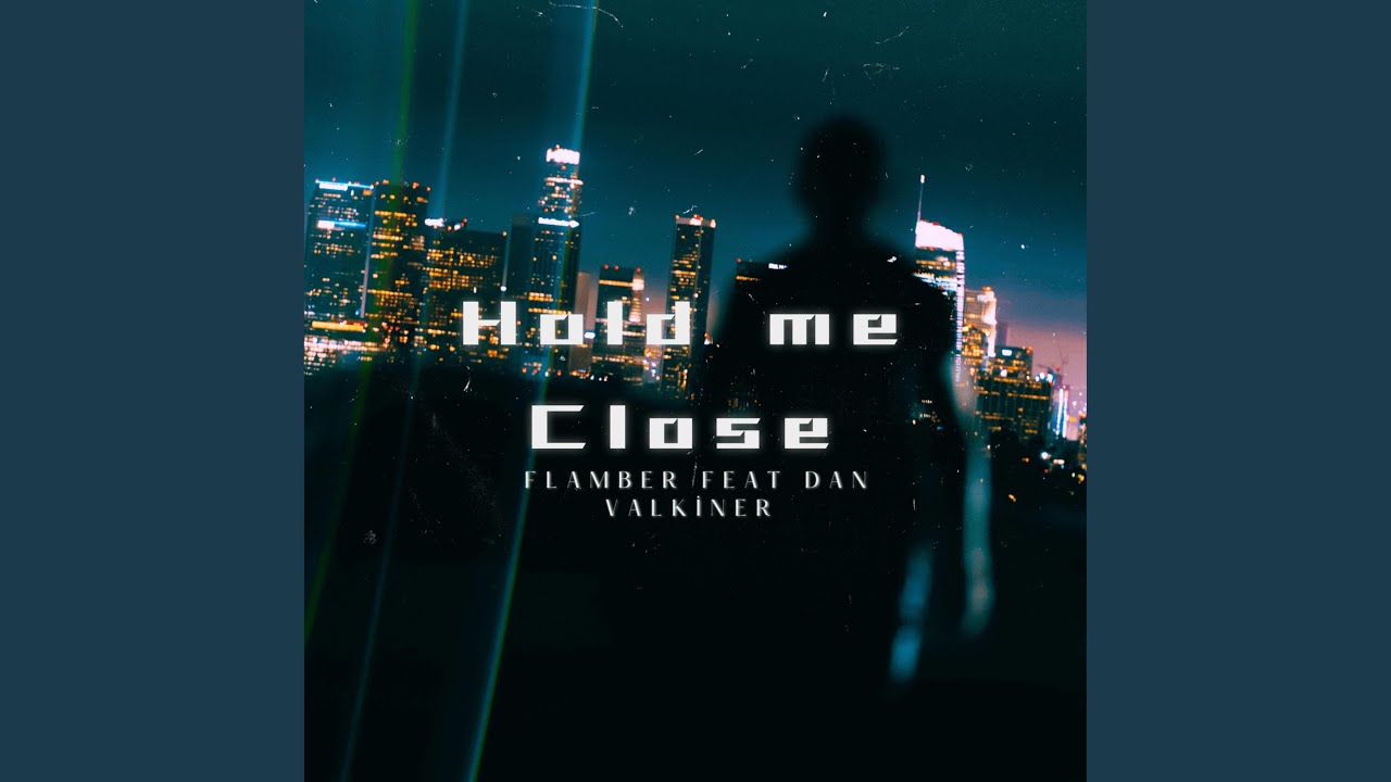 Hold me close - YouTube
