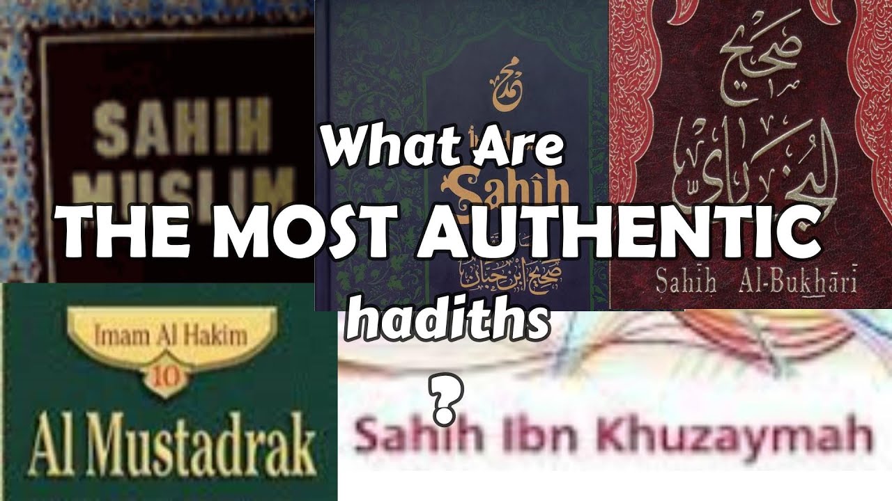 What are the Most Authentic Hadiths of All? - YouTube