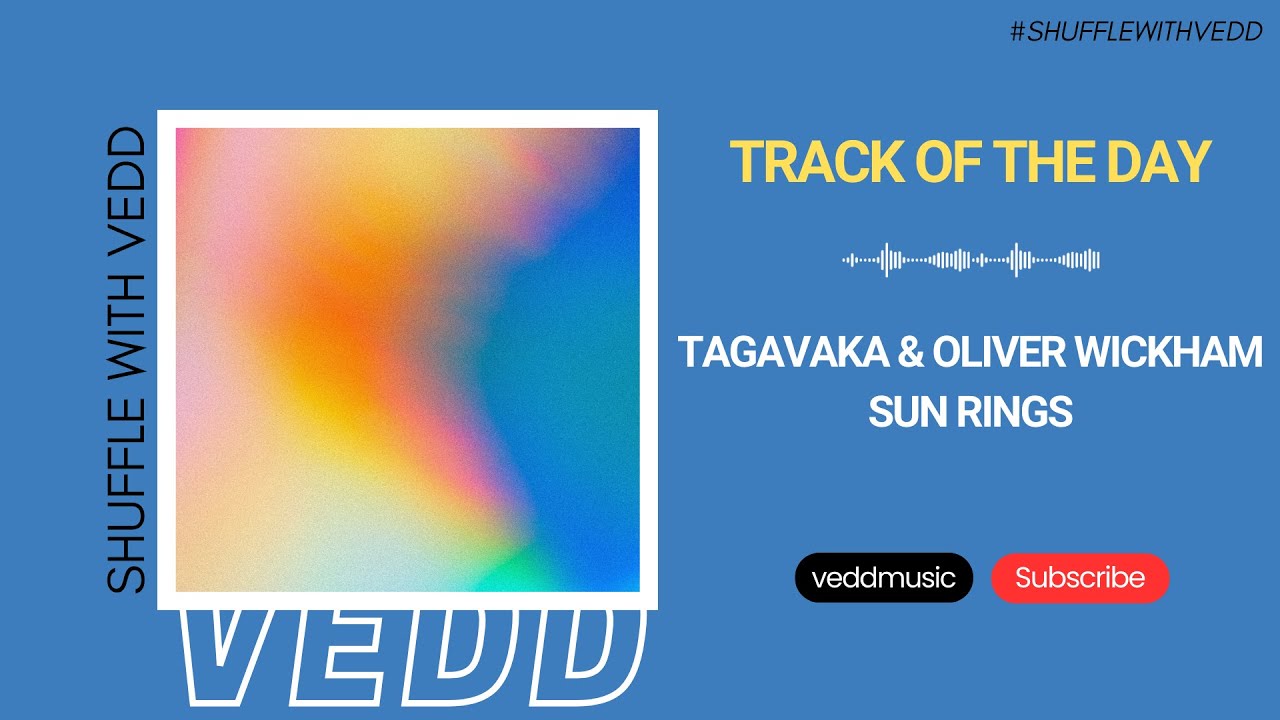 Tagavaka & Oliver Wickham - Sun Rings (Extended Mix) | Anjunadeep ...