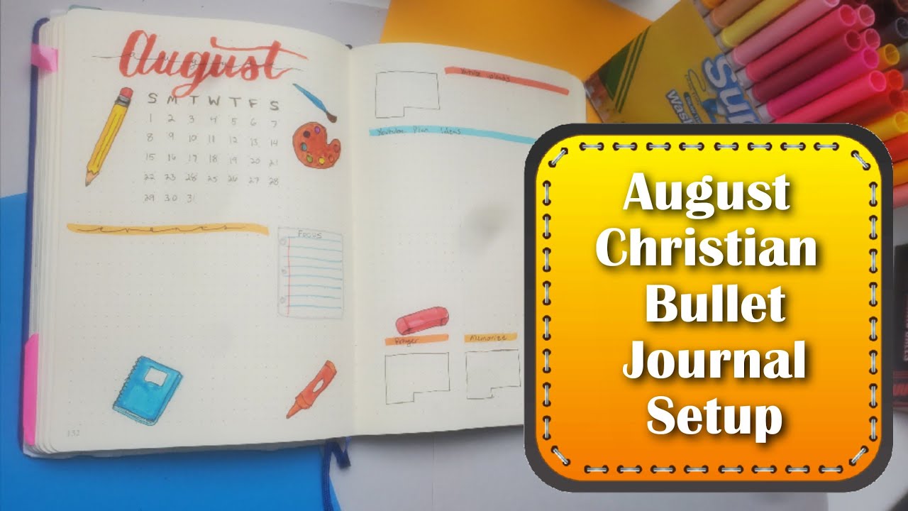 August 2021 Christian Bullet Journal Setup | Back to School Theme - YouTube