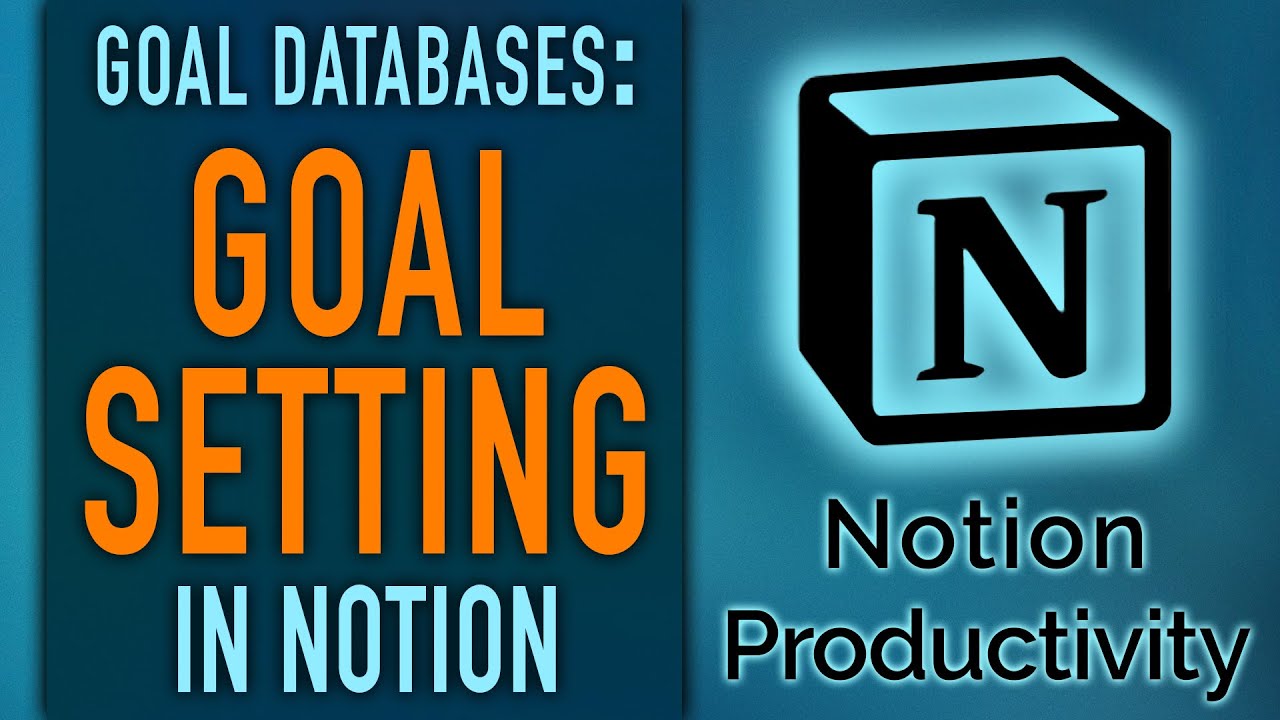 Notion Goal Setting - "Goal Outcome" & "Value Goals" Databases (Life OS ...