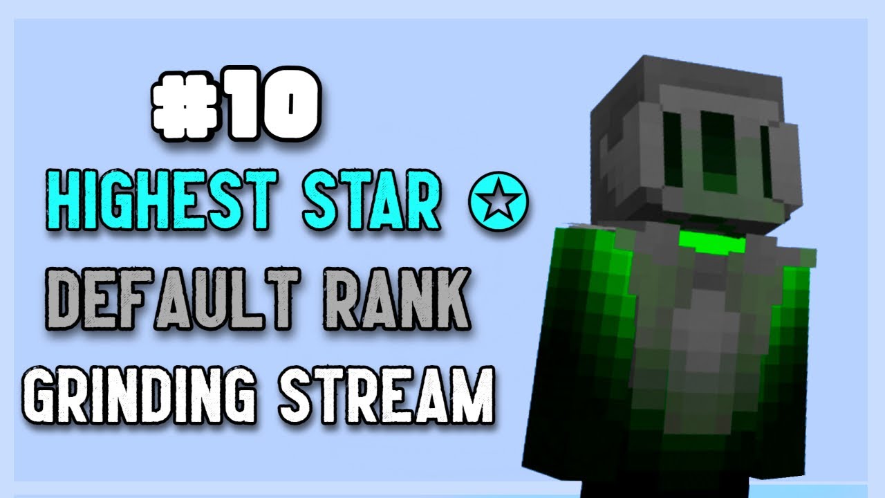 Hypixel Bedwars Grind! #10 Highest Star Non! [1322 ] - YouTube