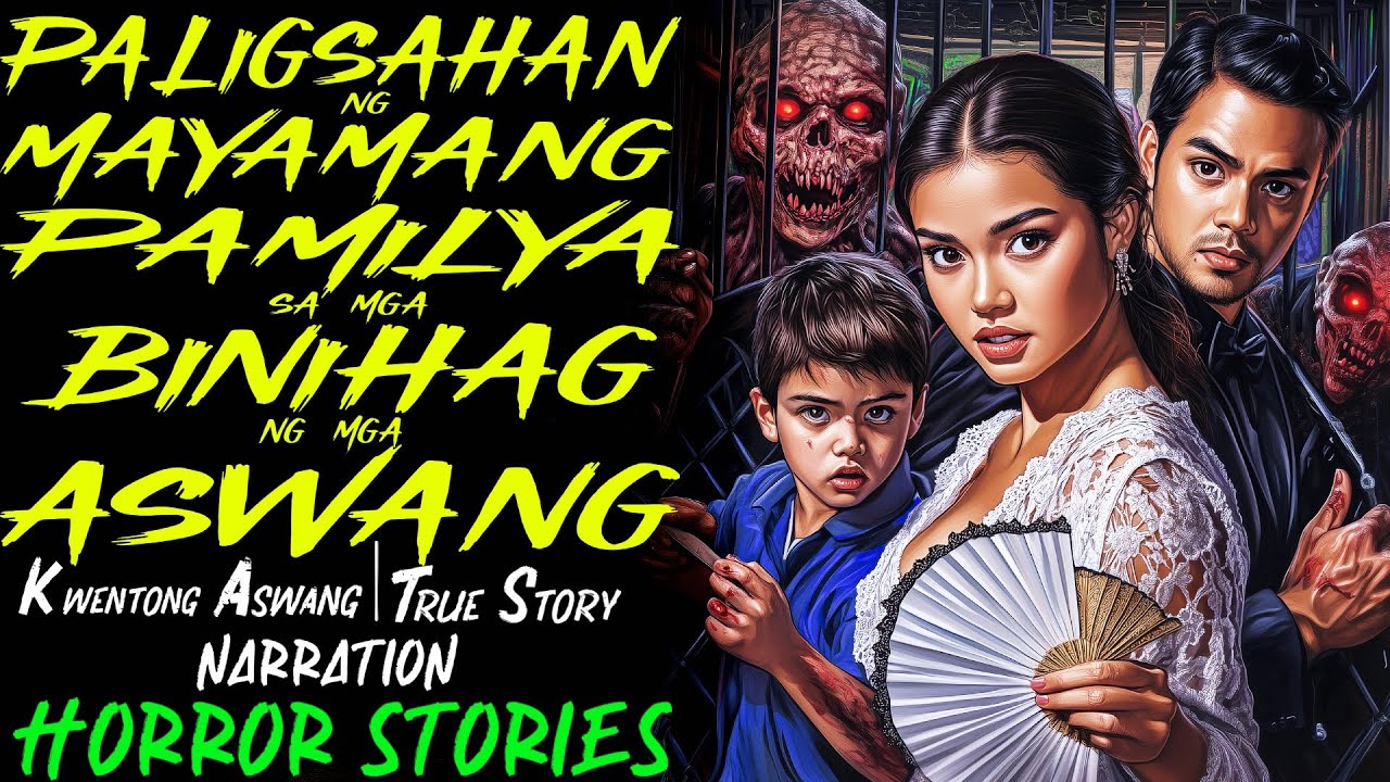 PALIGSAHAN NG MAYAMANG PAMILYA SA MGA BINIHAG NA MGA ASWANG | Kwentong ...