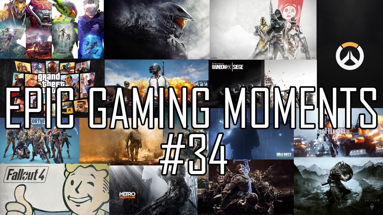 Epic Gaming Moments #34 - YouTube