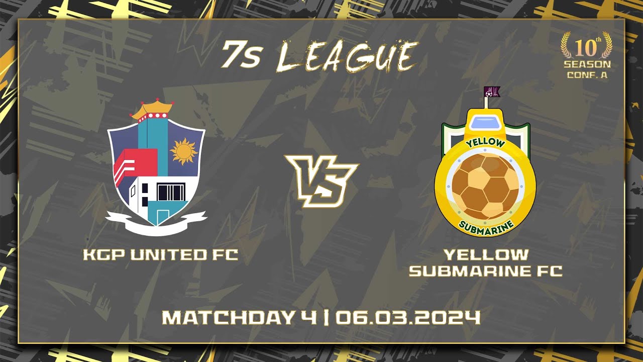 KGP UNITED FC vs YELLOW SUBMARINE FC | 7s | BLR | Season 10 | Conf A | MD4 | 6.03.2024 - YouTube