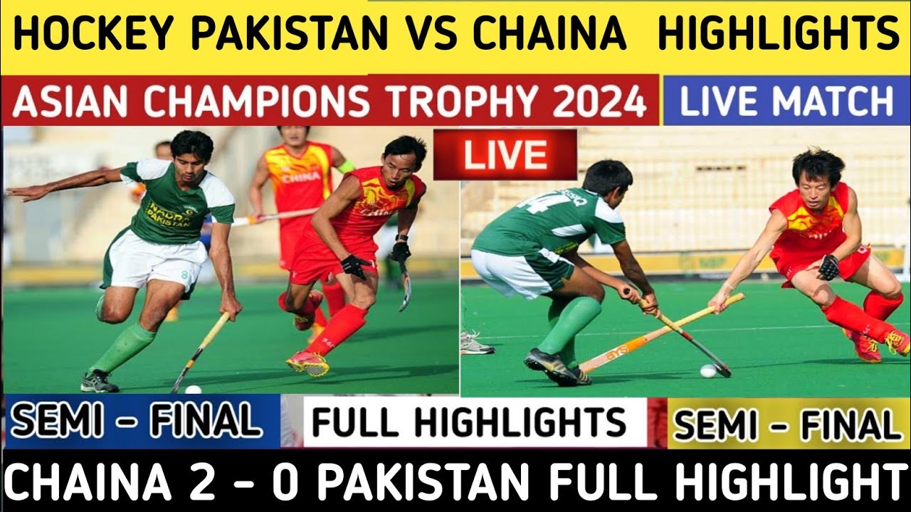 Pakistan vs chaina hockey highlights | pak vs cha semifinal hockey live ...