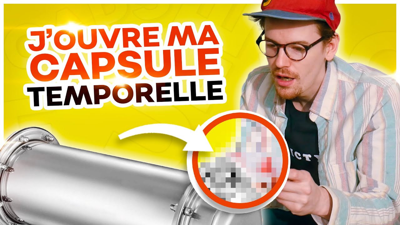 J'ouvre ma CAPSULE TEMPORELLE !! (Enfin 🙏) - YouTube