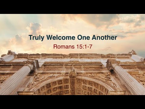 Truly Welcome One Another - YouTube
