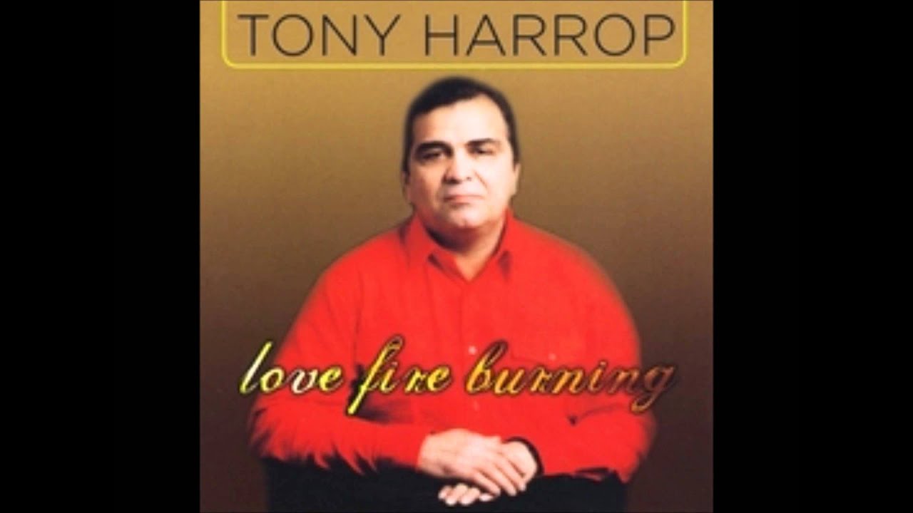 Tony Harrop - Love Fire Burning - YouTube
