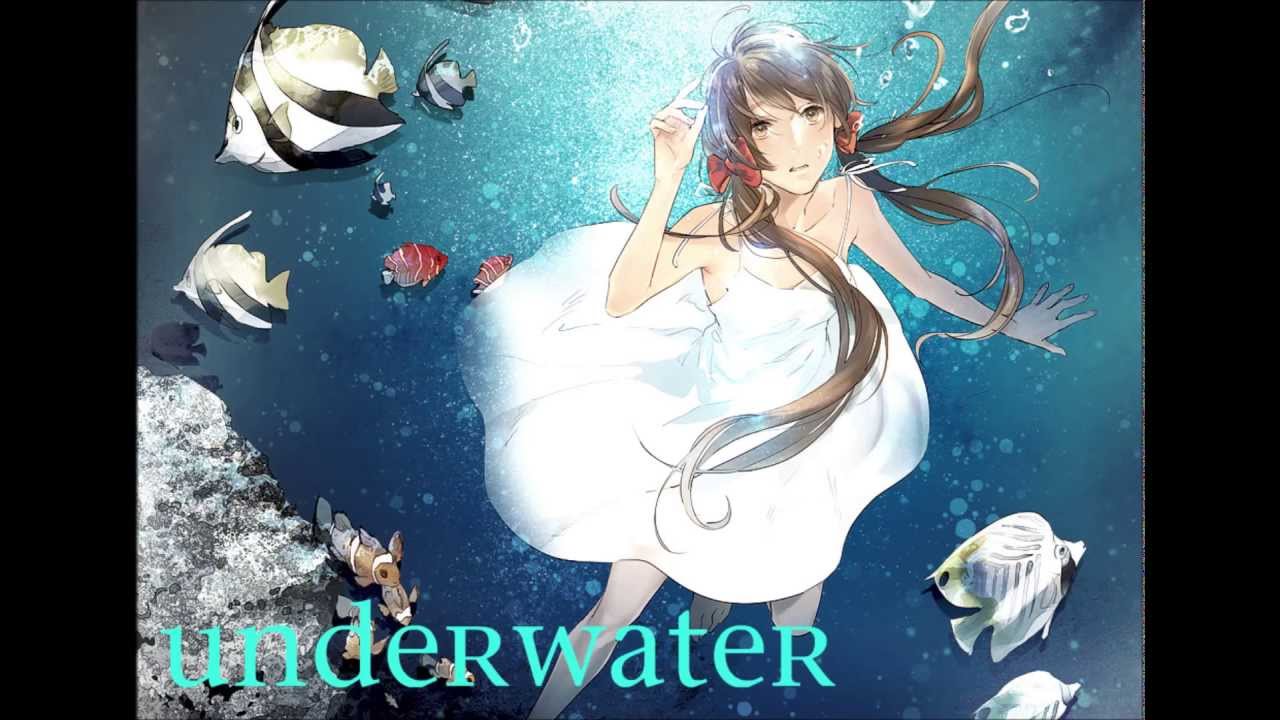 Nightcore- Underwater [By Nikki Flores] - YouTube