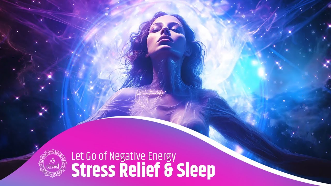 Sound Bath for Stress Relief and Sleep: Instantly Let Go of Negative ...
