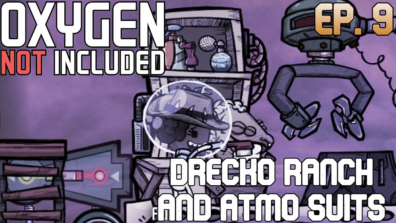 Oxygen Not Included Spaced Out! Ep 9 - Drecko Ranch and Atmo Suits ...