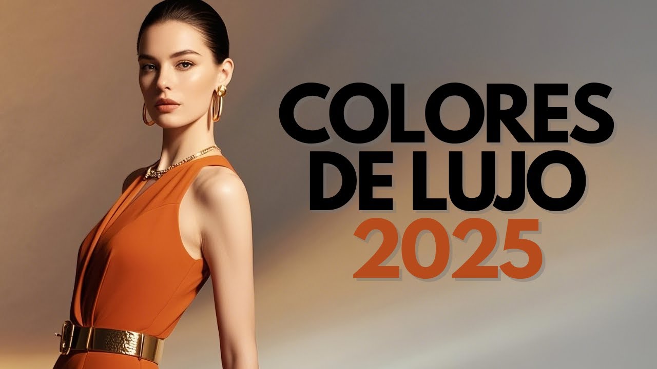 Descubre los 6 Colores Más Elegantes que Dominarán el 2025 - YouTube