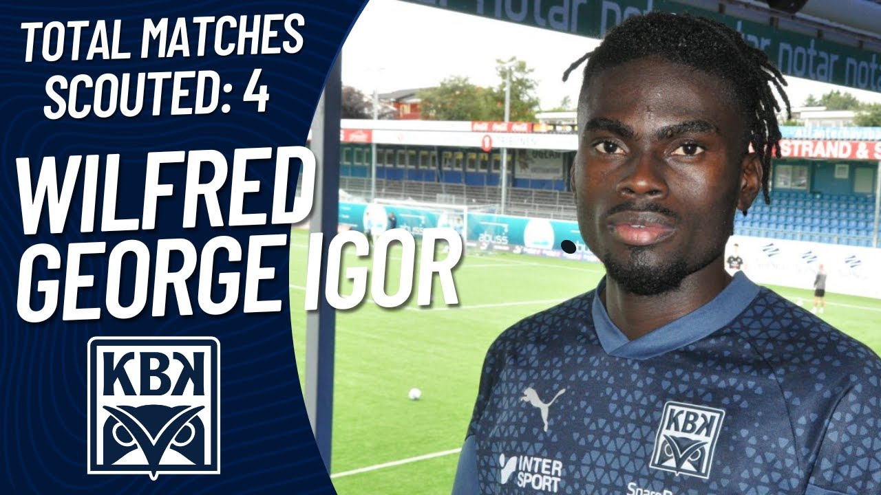 Wilfred George Igor - After Scouting 4 Of His Games Last Season ...