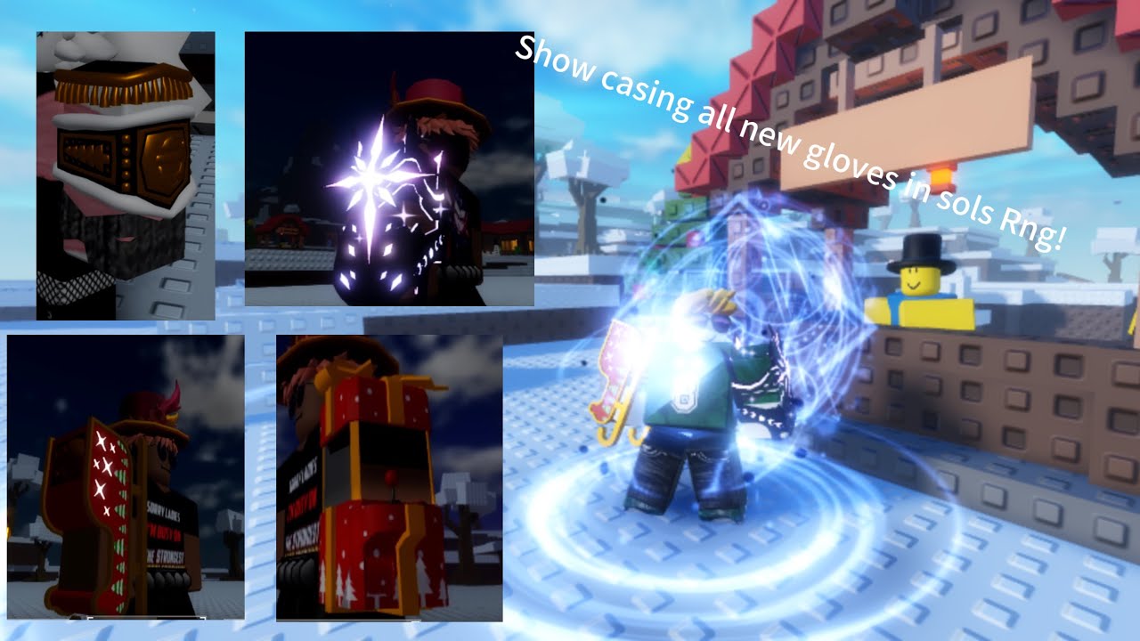 Showcasing all the new gloves in the new Sols rng Christmas update ...
