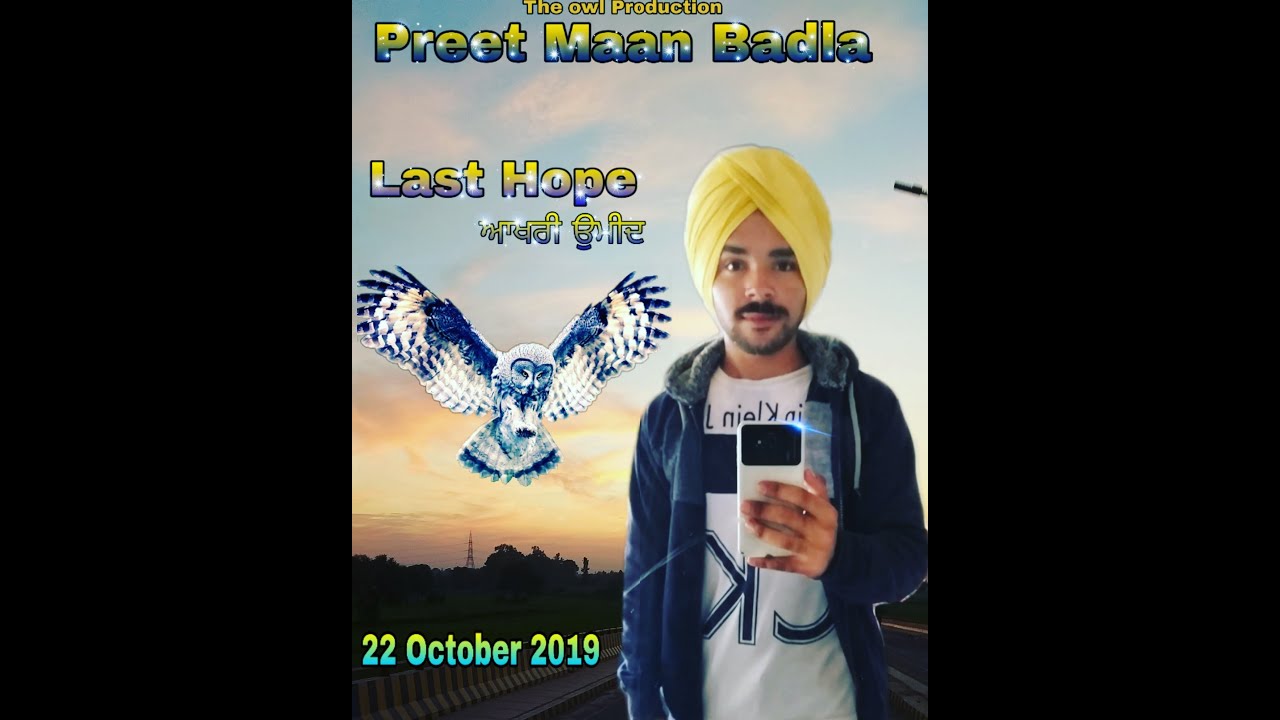 Last Hope new song by Preet Maan Badla ( The owl Production ) - YouTube