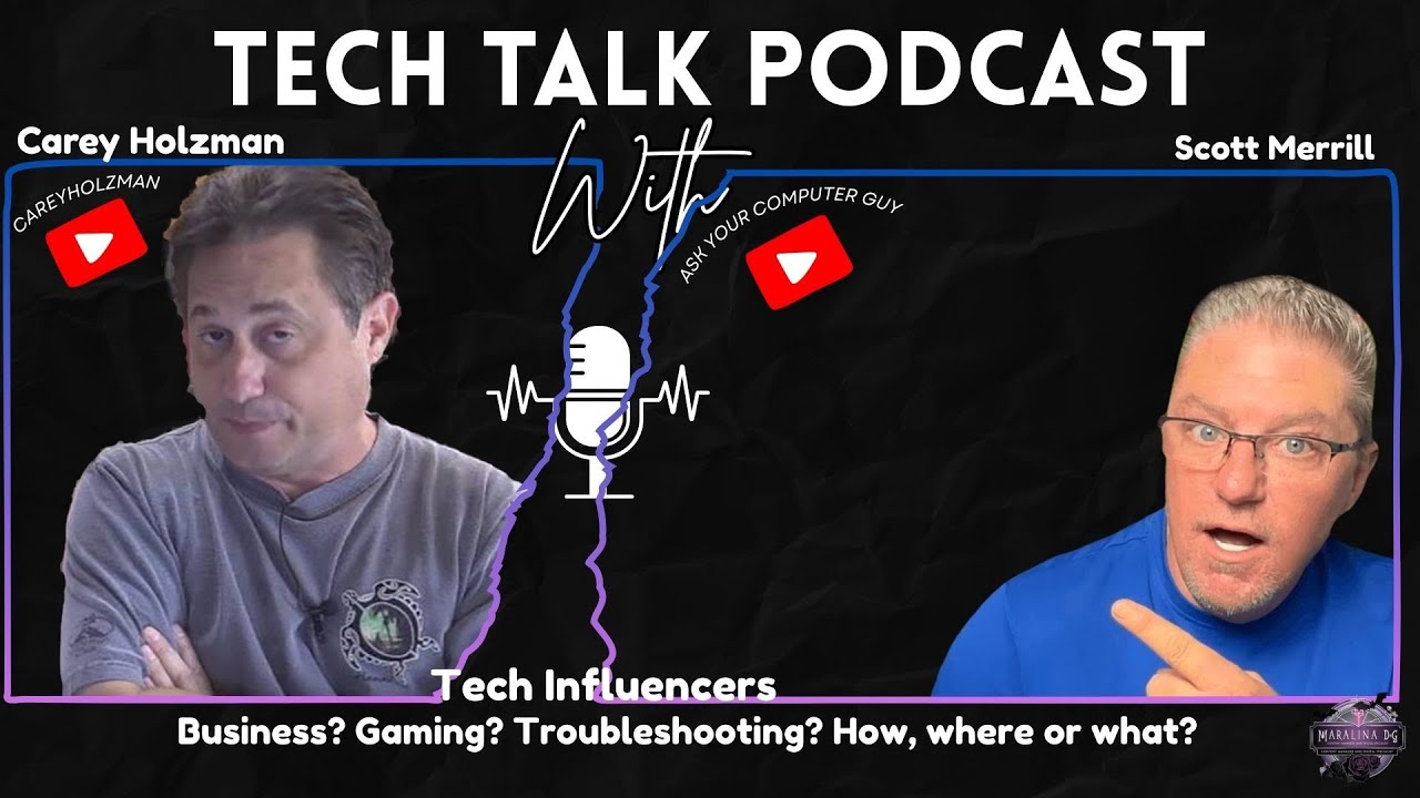 Join REAL Tech Gurus: LIVE Tech Talk with Carey Holzman & Scott Merrill ...