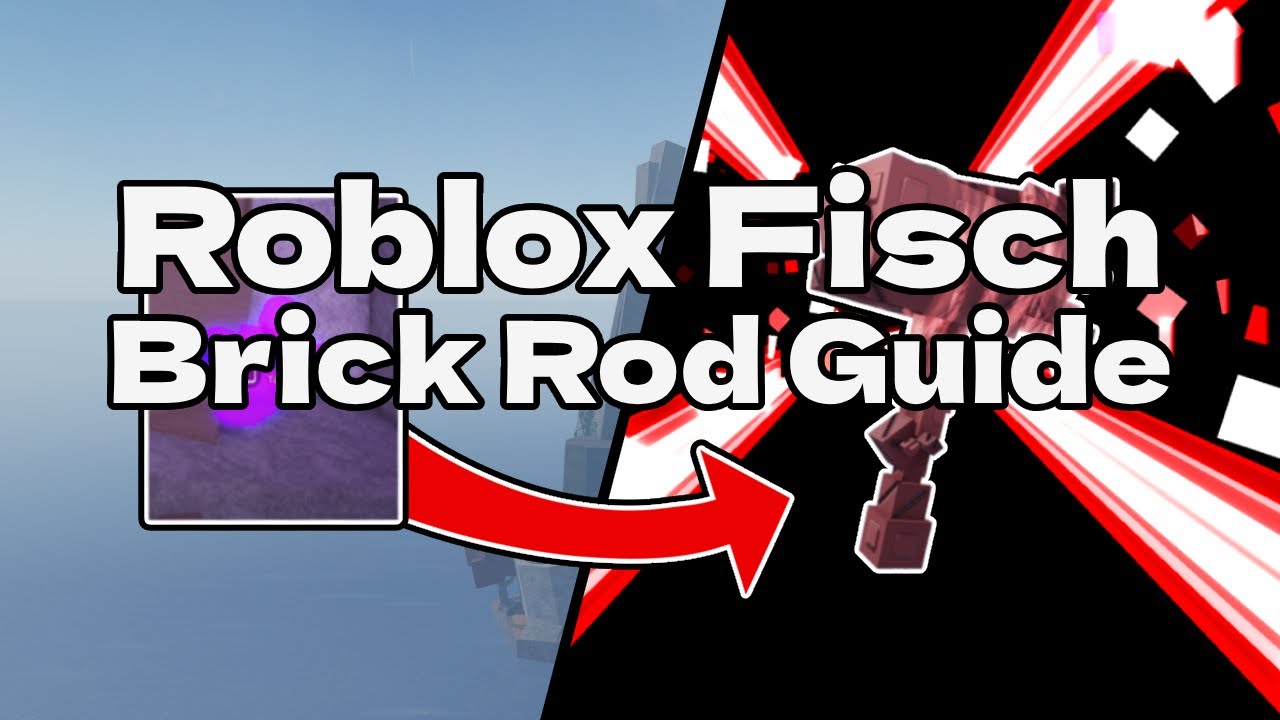 How To Get The BRICK ROD In Roblox FISCH - YouTube