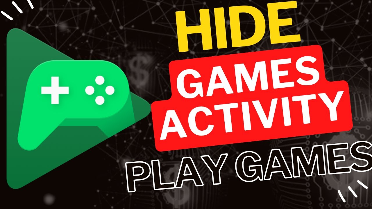 How To Hide Your Game Activity on Google Play Games - YouTube