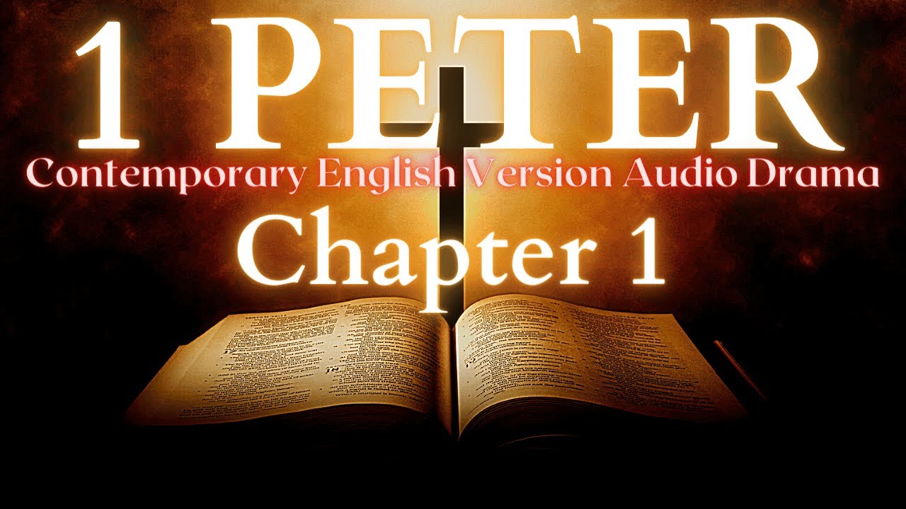 1 Peter Chapter 1 Contemporary English Audio Drama (CEV) - YouTube