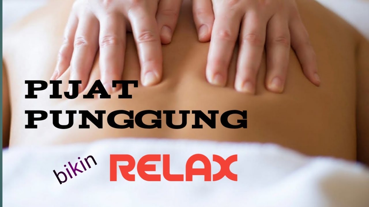 pijat punggung relaksasi - YouTube