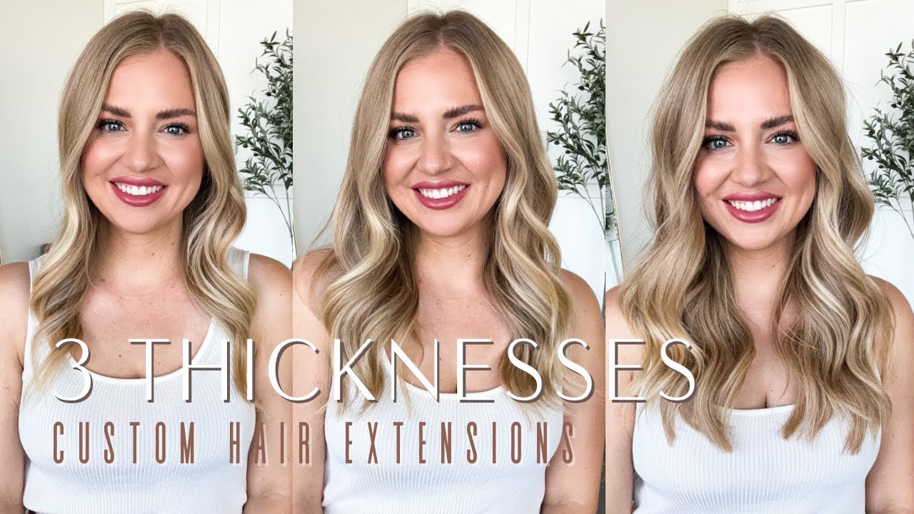 BEST Hair Extensions for ALL hair thickness types | Thin Hair | Hair ...