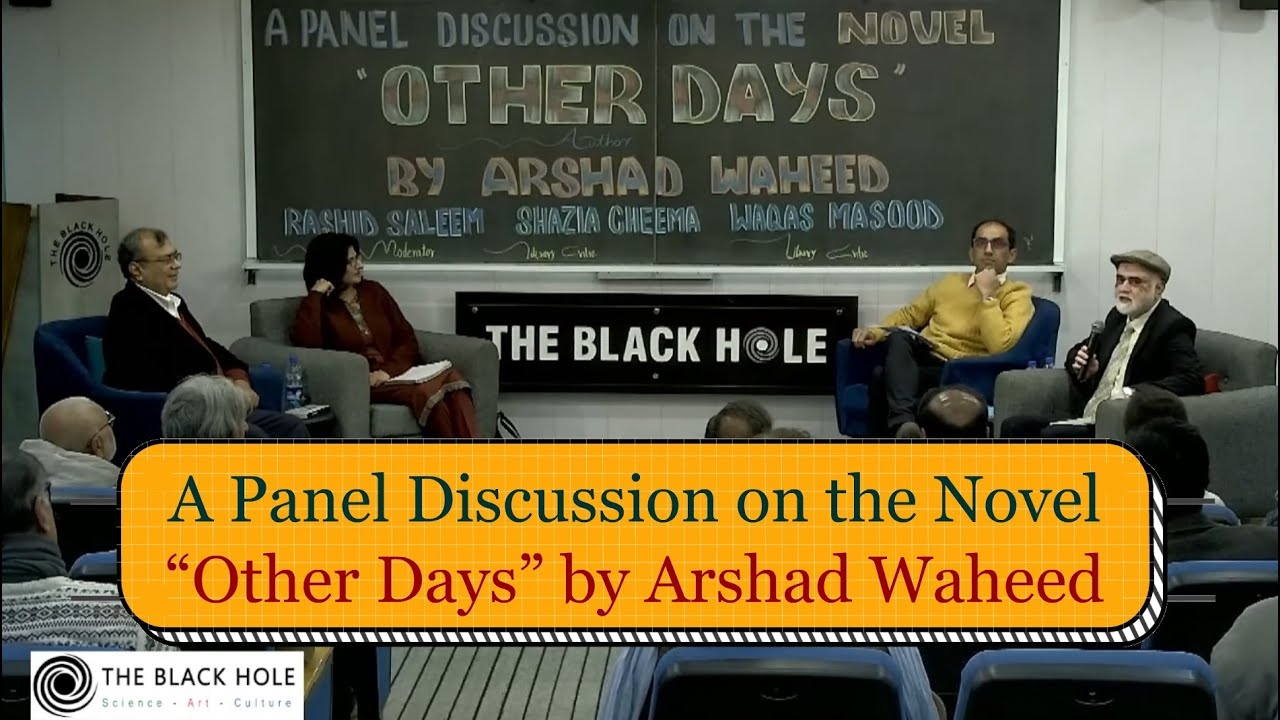 A Panel Discussion on the Novel “Other Days” by Arshad Waheed - YouTube