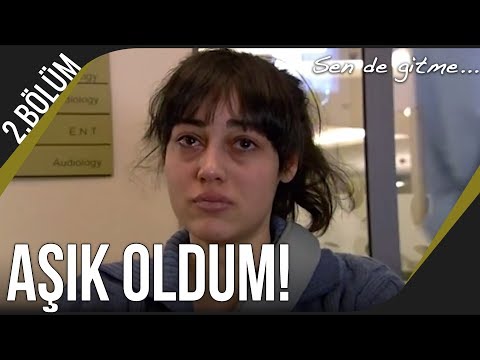 Sen de Gitme 2.Bölüm - Camdan Kalp!