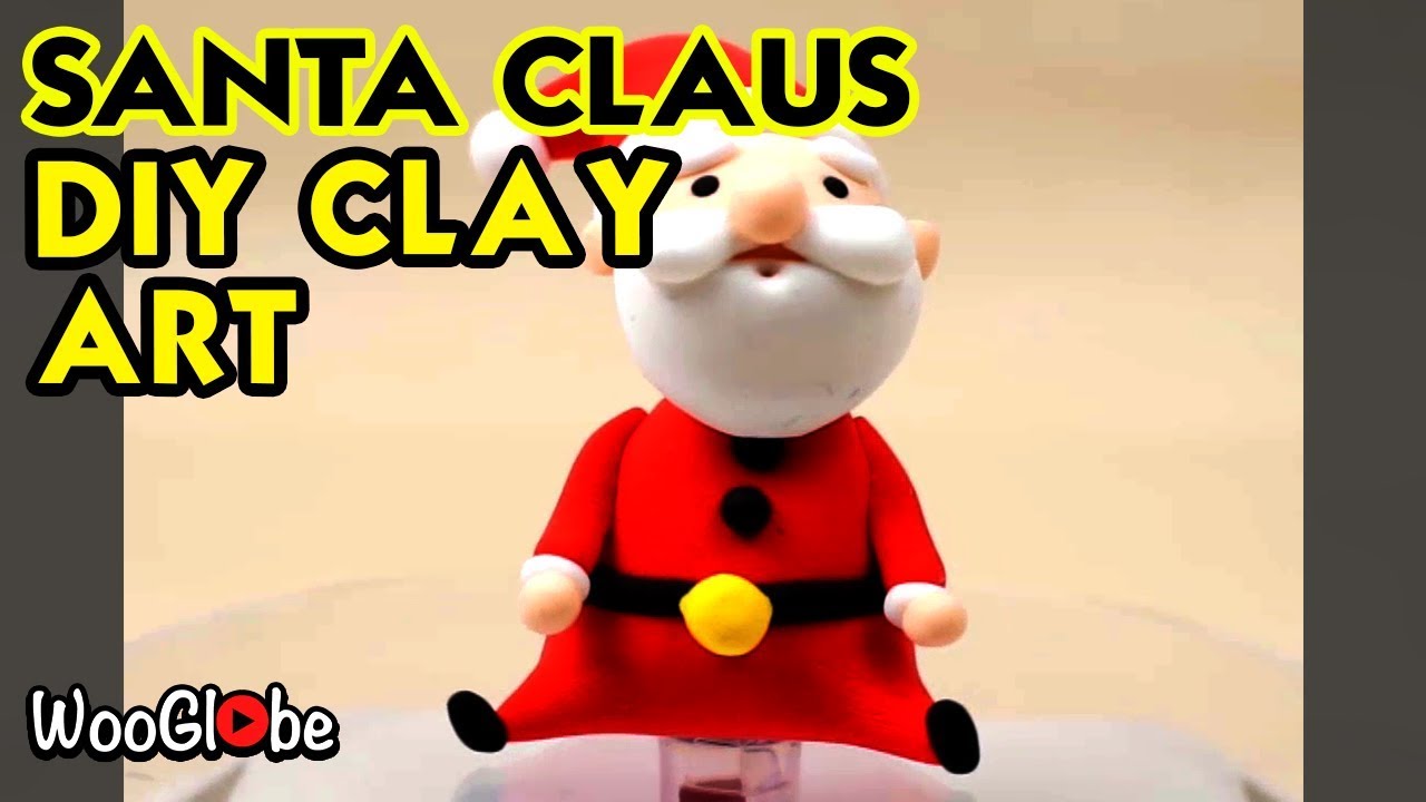 Amazing Santa Claus Diy Clay Art - YouTube
