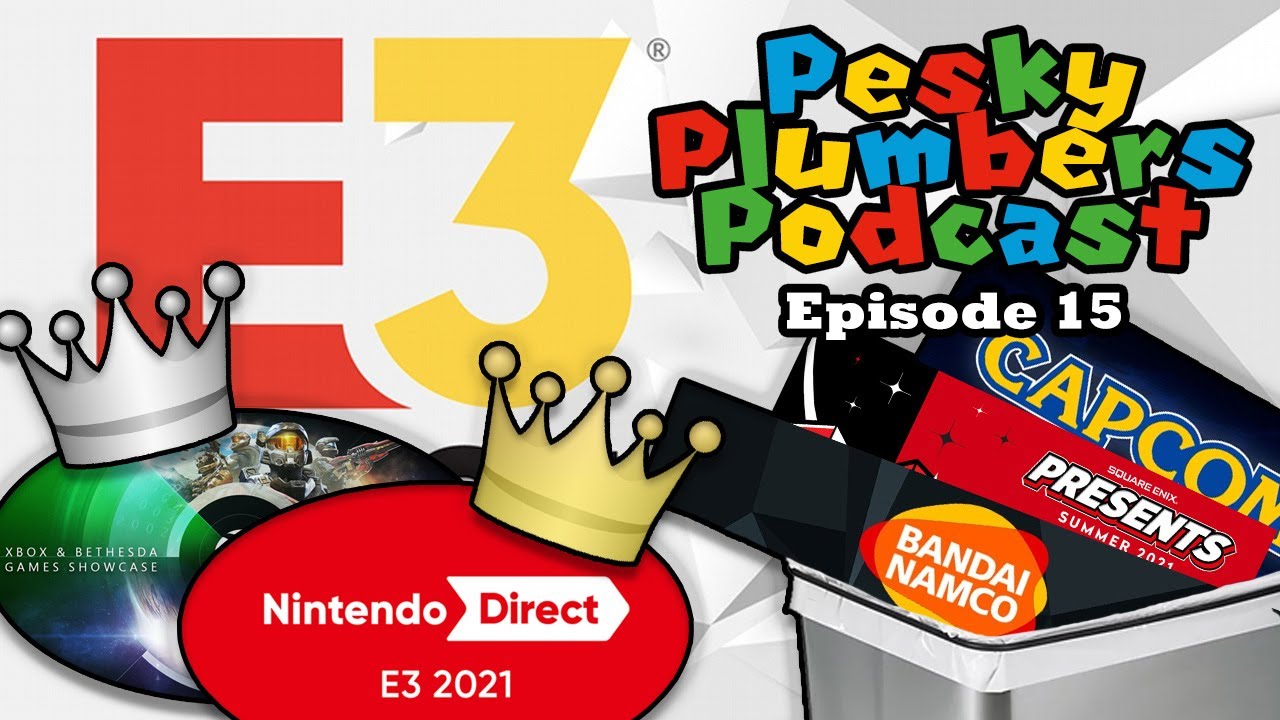 Pesky Plumbers Podcast Episode 15 - E3 Was Underwhelming - YouTube