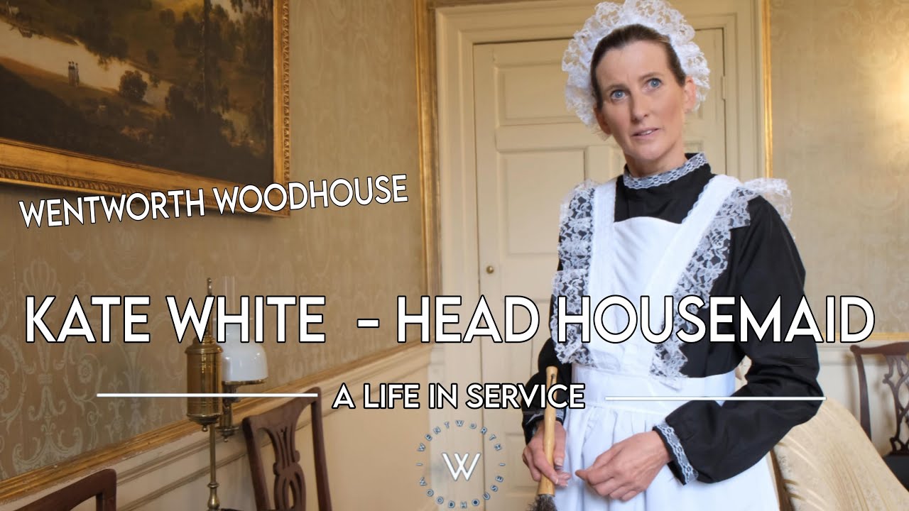 The Head Housemaid: The Life of Kate White | #wentworthwoodhouse ...