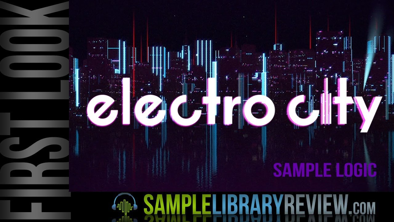 Quick Look: Electro City by Sample Logic - YouTube