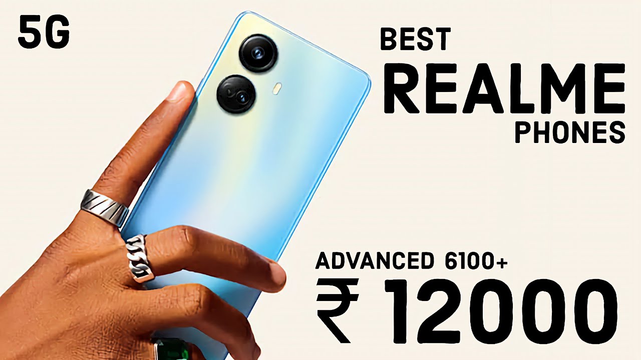 Top 5 best Realme phone under 12000 in india 2023 | Best phone under ...