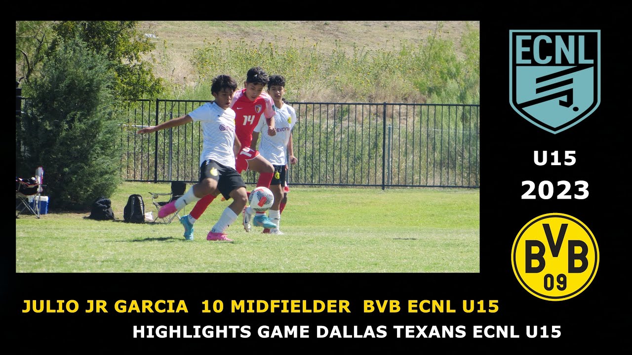 JULIO JR GARCIA 10, MIDFIELDER BVB U15 ECNL HIGHLIGHTS GAME DALLAS ...