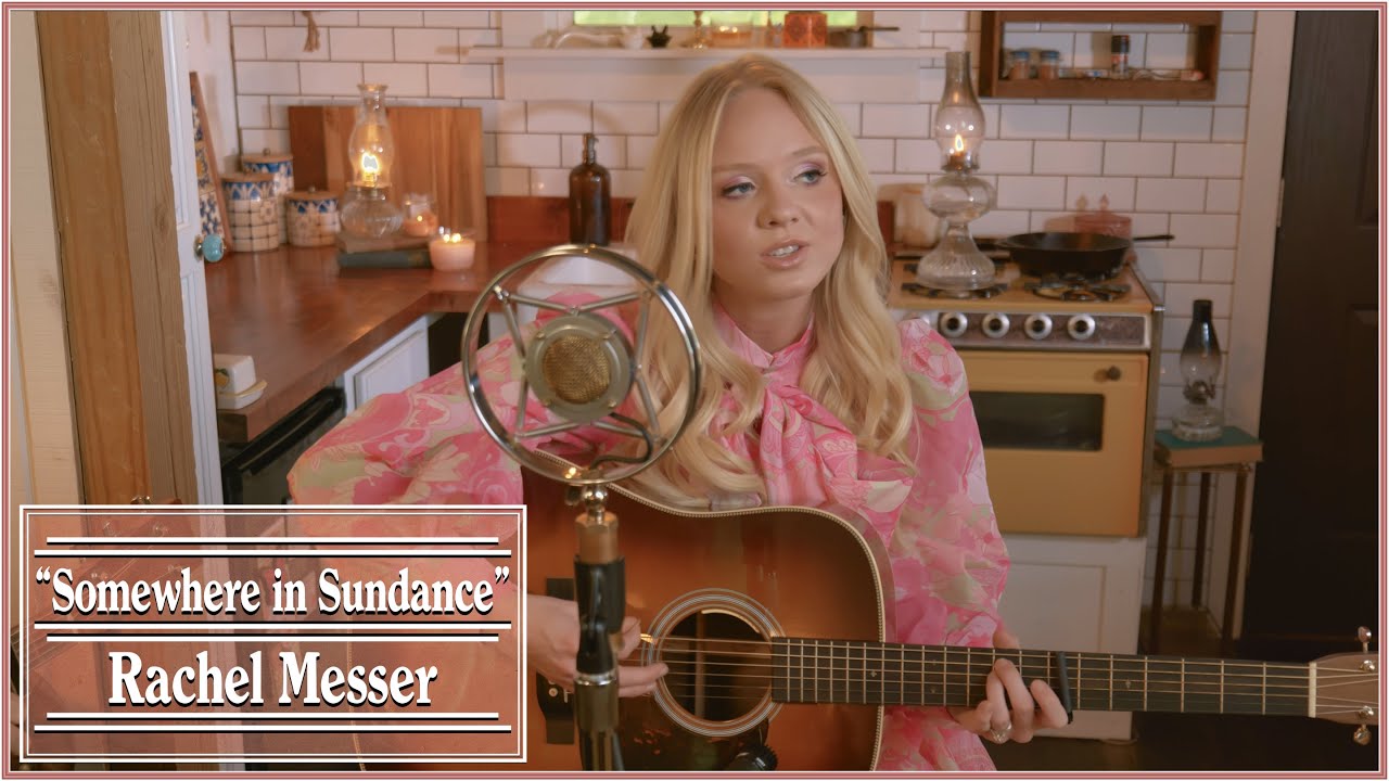 Rachel Messer - Somewhere In Sundance - YouTube