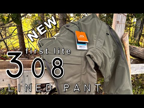 FIRST LOOK: 308 LINED PANT by first lite - YouTube