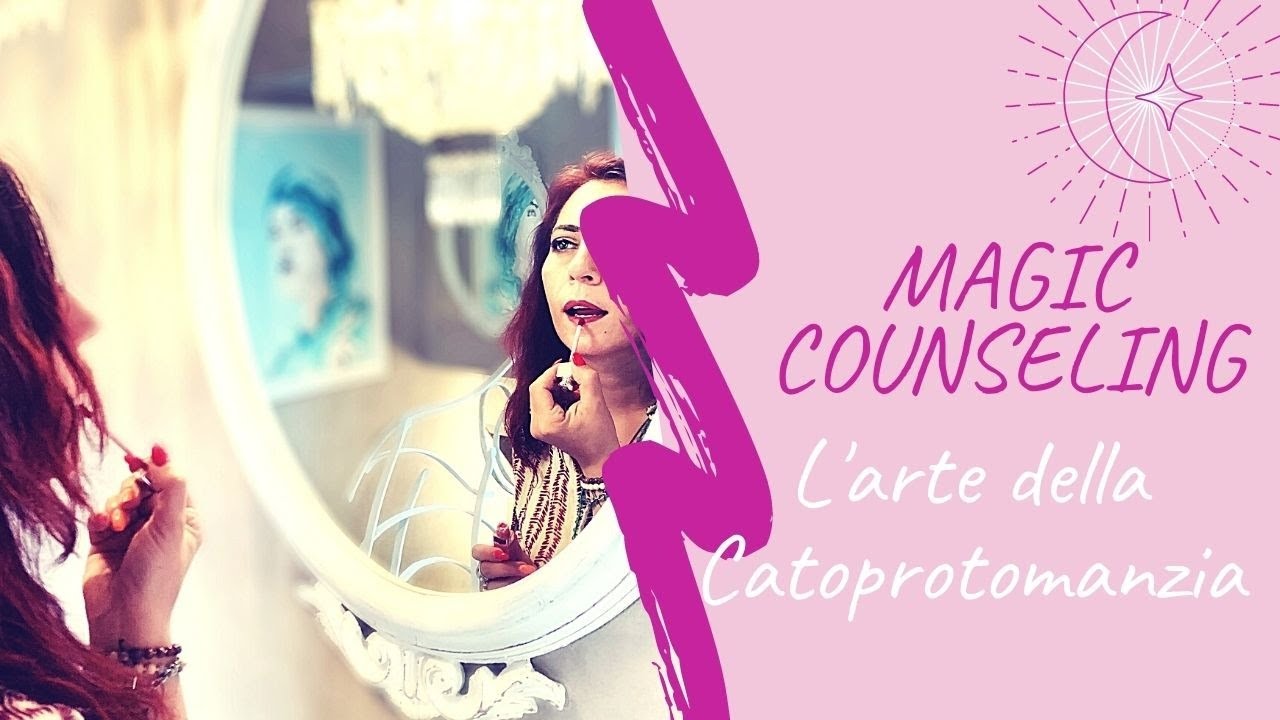 MAGIC COUNSELING- LA CATOPTROMANZIA - YouTube