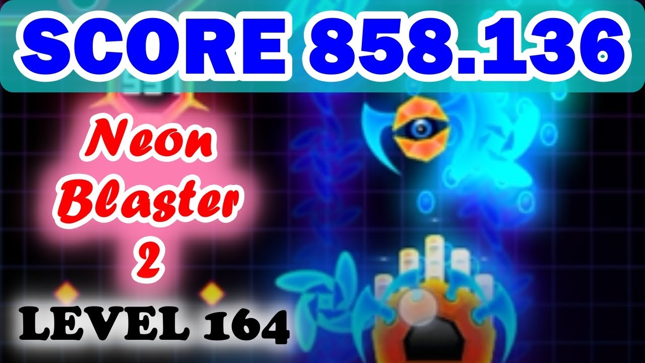 NEON BLASTER 2 #2 | Telegram Version Score 858.136 - YouTube