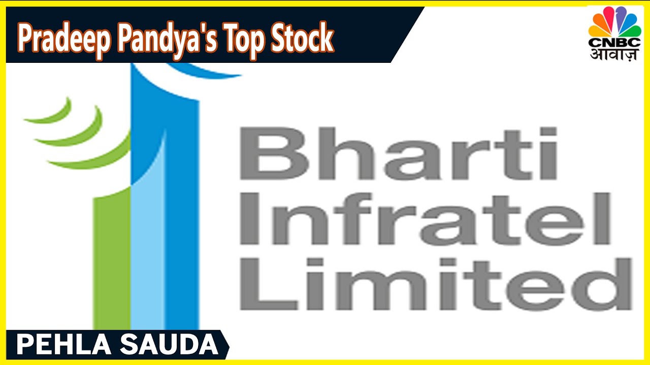 Bharti Infratel पर आज है Pradeep Pandya की नज़र | Pehla Sauda - YouTube