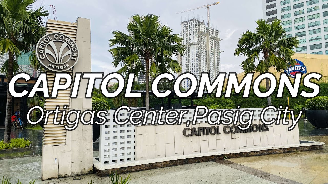 [4k] Capitol Commons, Ortigas Center, Pasig City | Philippines ...