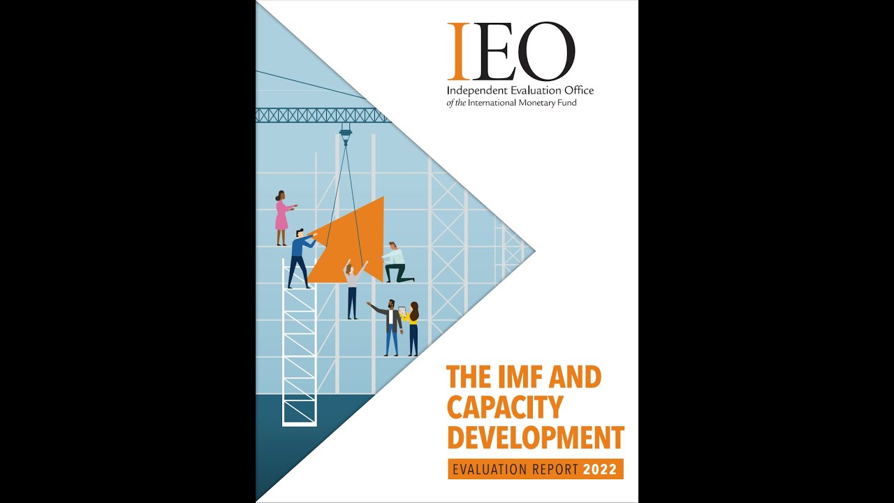 IEO Presentation to Staff—IEO Report on the IMF and Capacity ...
