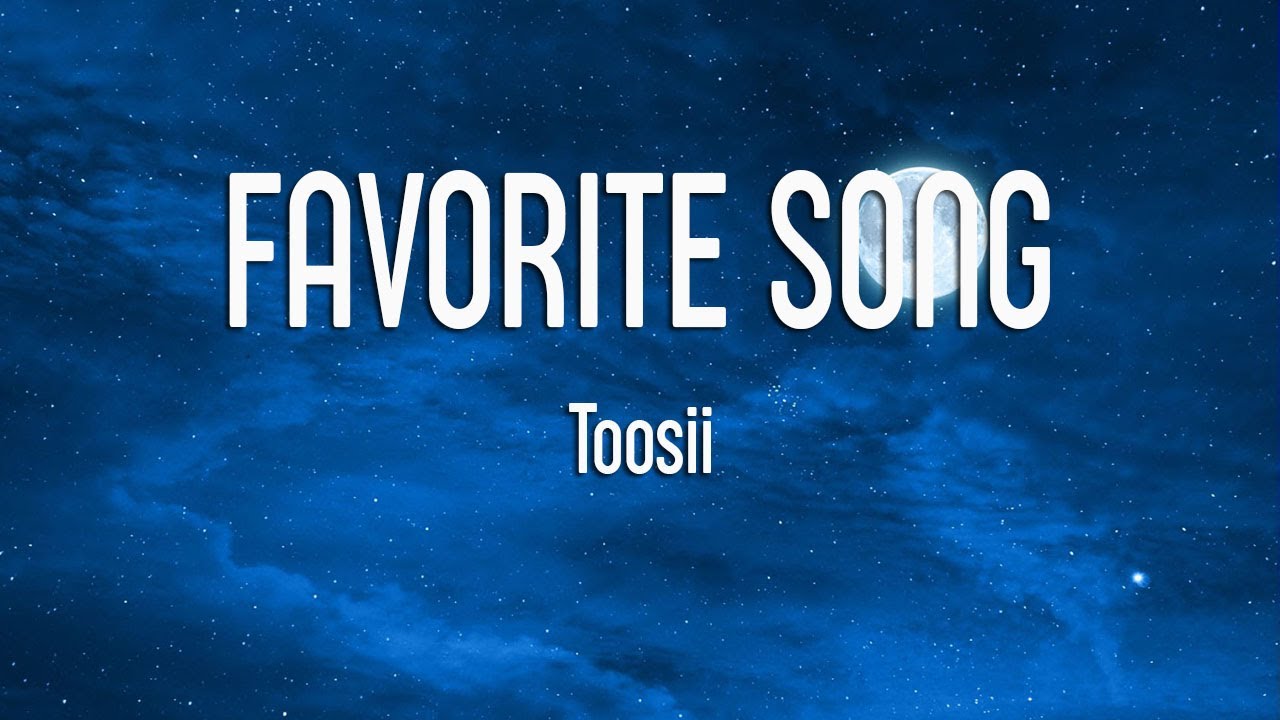 Toosii - Favorite Song (Lyrics) - YouTube