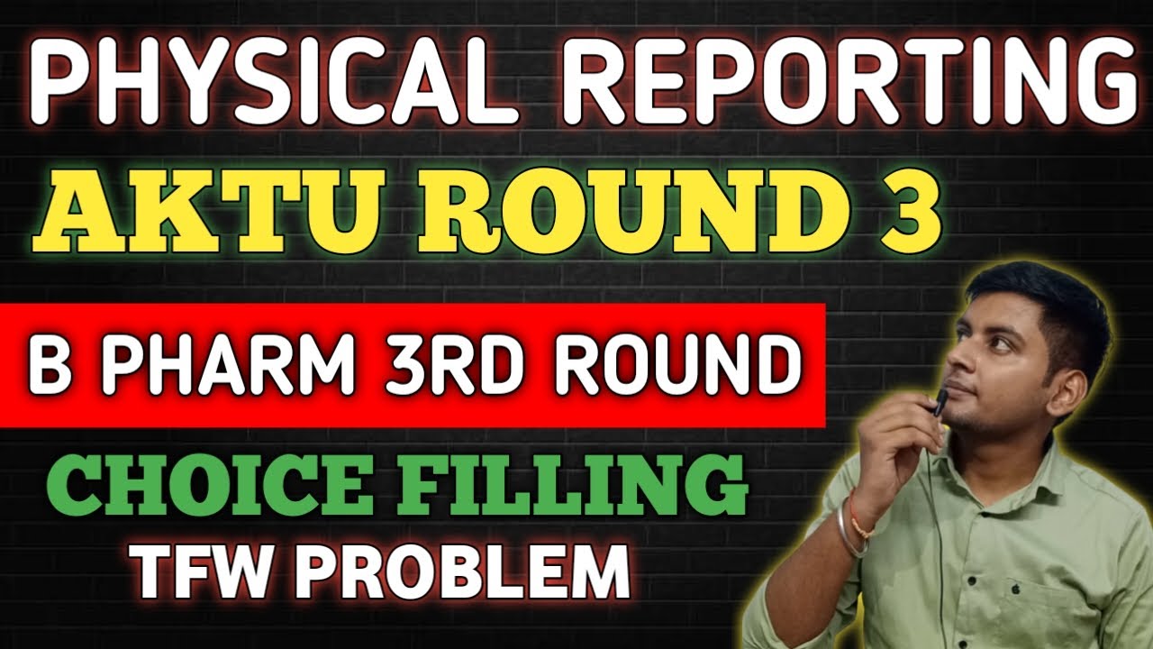AKTU 3RD ROUND CHOICE FILLING | AKTU B PHARMA COUNSELLING | AKTU ...