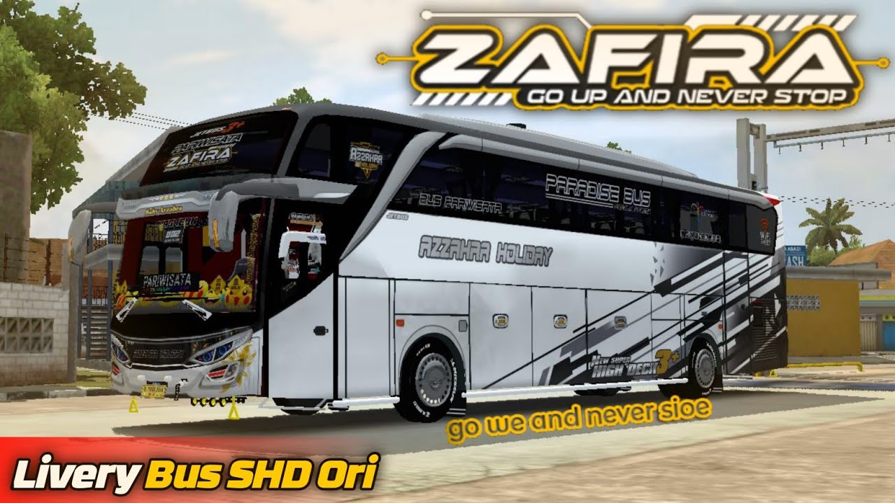 AZZAHRA HOLIDAY ZAFIRA ‼️ LIVERY BUS SHD ORI | BUSSID UPDATE V4.1 - YouTube