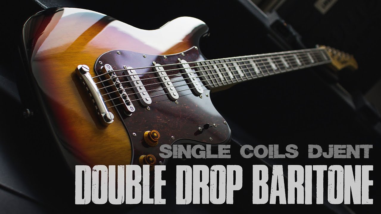 Single Coils Djent - Double Drop Baritone - YouTube