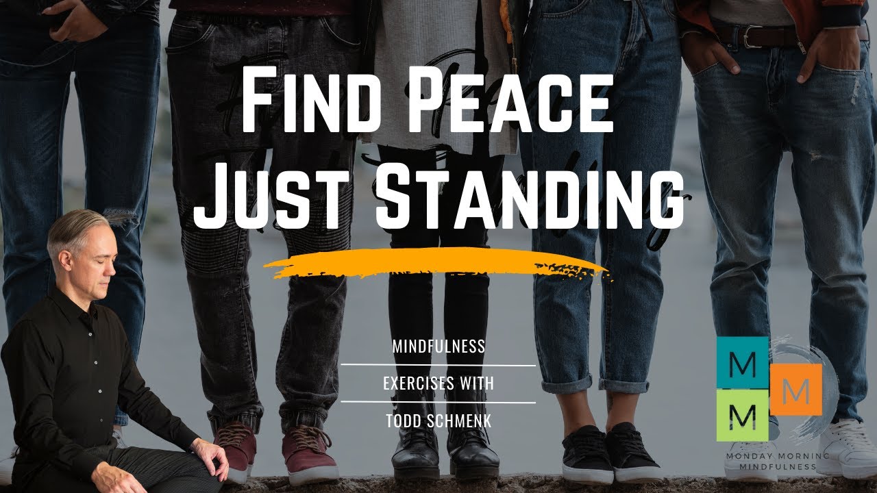Standing Mindfulness Exercise | Monday Morning Mindfulness - YouTube