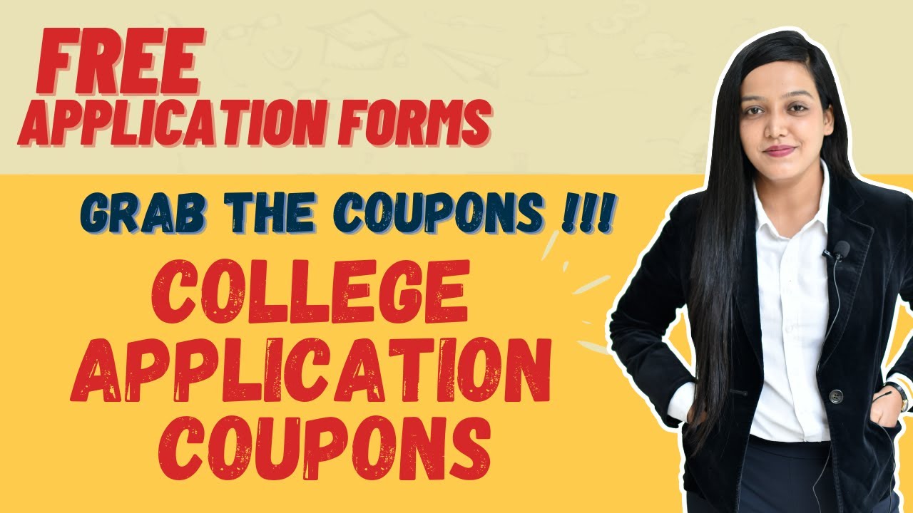 Coupons for College Applications Forms | How To Redeem? | How It Is ...
