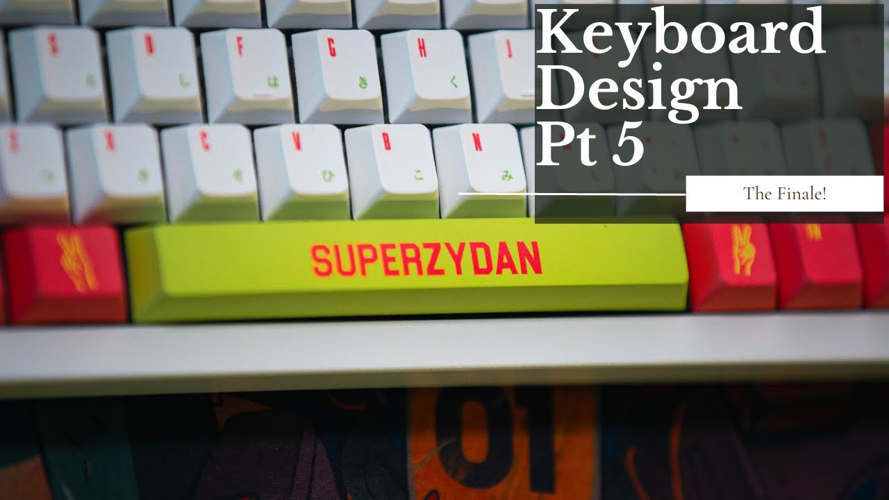 Custom Keyboard Design Pt. 5 - Check out the final build and let me ...