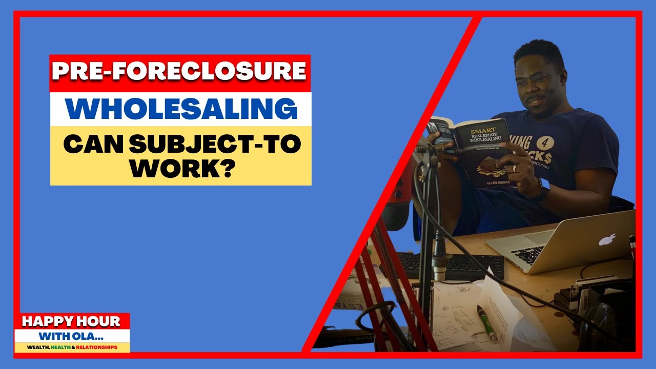 Pre-foreclosure Wholesaling 📍 Can Subject-to Work? 🍹 - YouTube